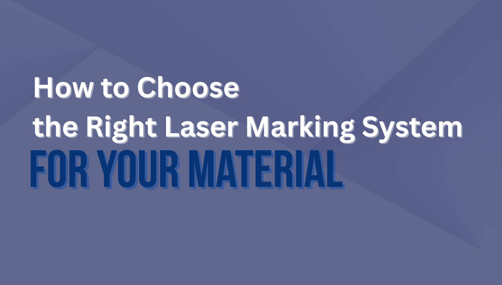 How to Choose the Right Laser Marking System for Your Material - Brady ...